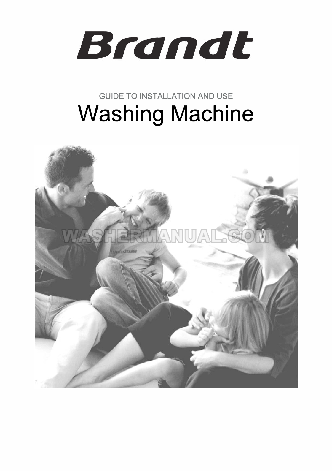 Brandt WFB394QWA Front Load Washing Machine Guide to Installation and Use