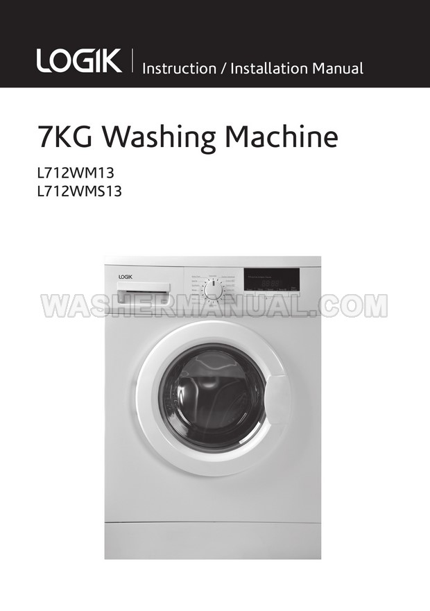 Logik L712WM13 Washing Machine Instruction & Installation Manual